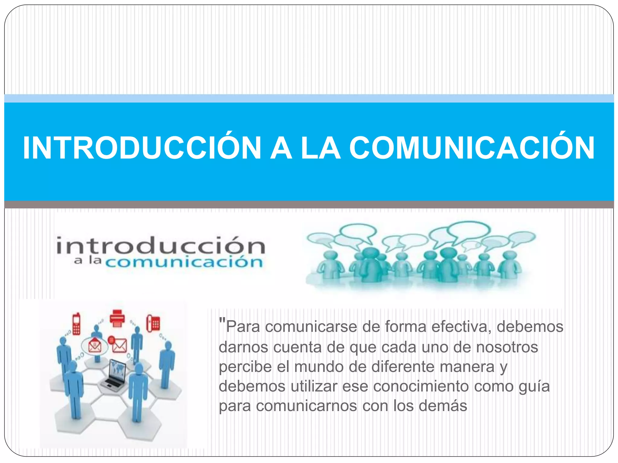 Formas ,dimensiones y sentido de la comunicación | PPT