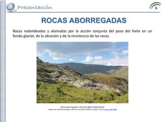 Formas erosion glaciar | PPTX