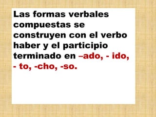 Formas verbales simples y compuestas | PPTX
