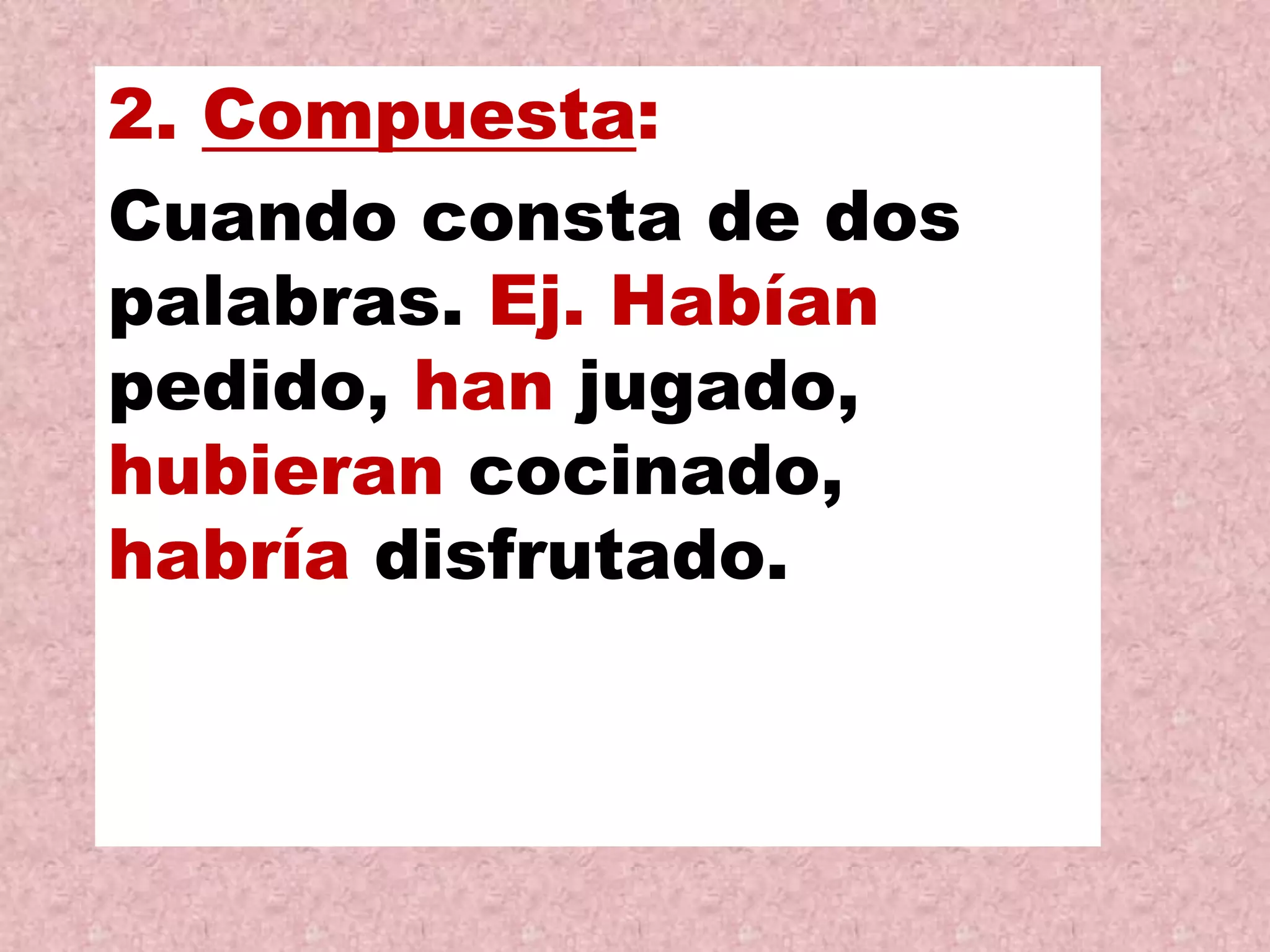 Formas verbales simples y compuestas | PPT