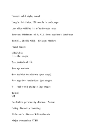 Format APA style, wordLength 14 slides, 250 words in each page | DOCX