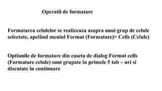 formatare celule formatare celule formatare celule | PPTX
