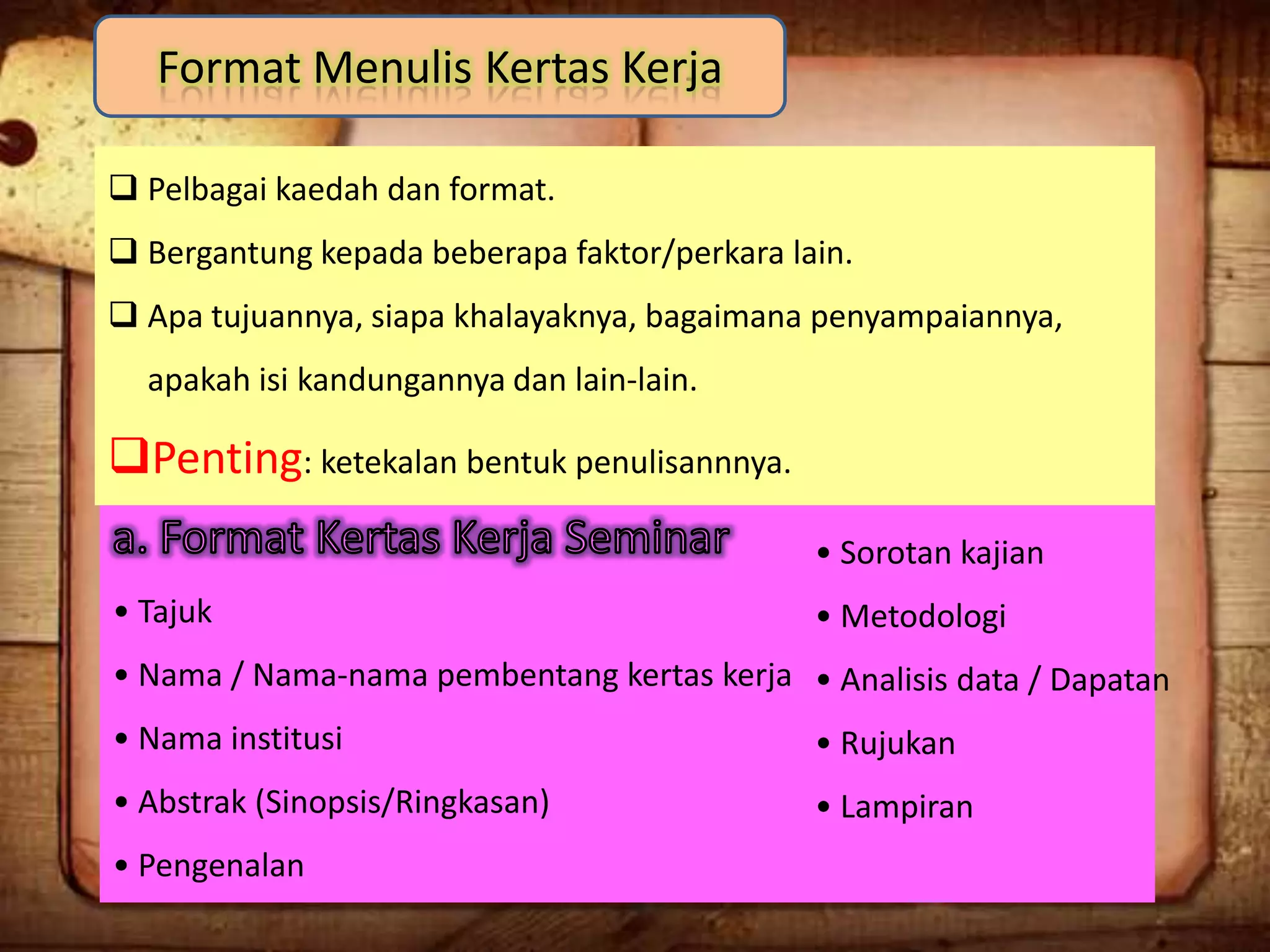 Format, ciri kertas kertas kerja | PPTX