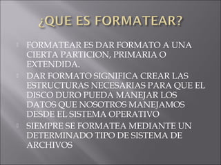 Formateo y particion_de_discos_duros | PPT