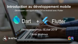 Introduction au développement mobile - développer une application iOS et Android avec Flutter | PPT
