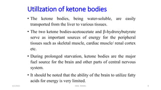 Formation and utilization of ketone bodies; ketoacidosis | PPTX