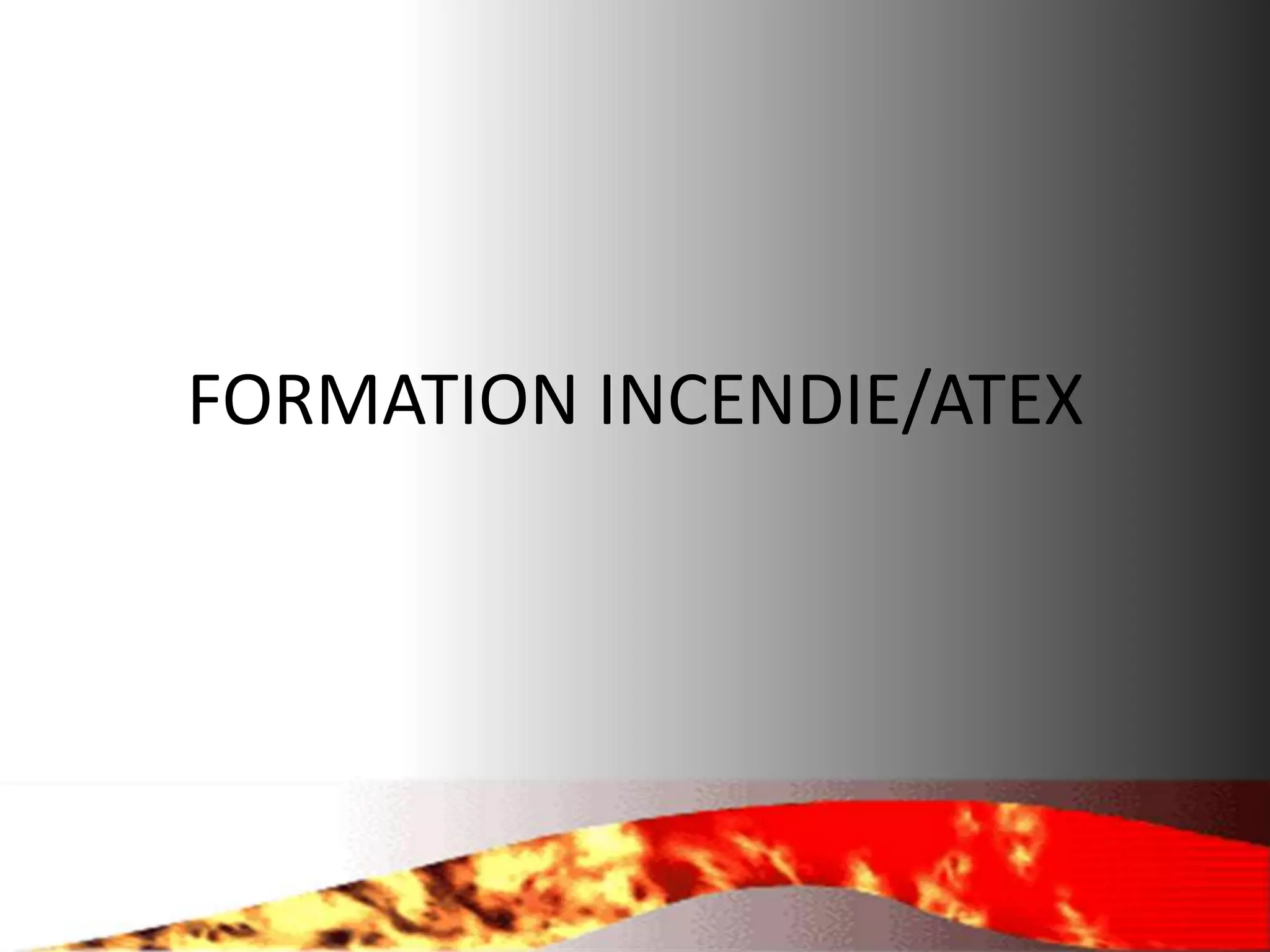 Formation incendie | PPTX