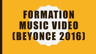 Formation music video lesson 2 | PPT
