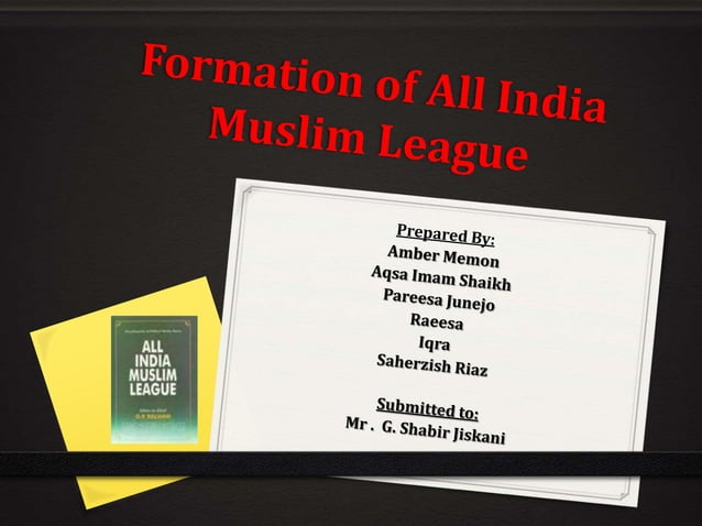 Formation of all india muslim league | PPTX