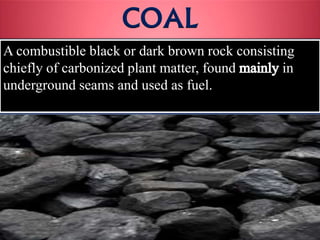 Formation of coal and petroleum | PPTX