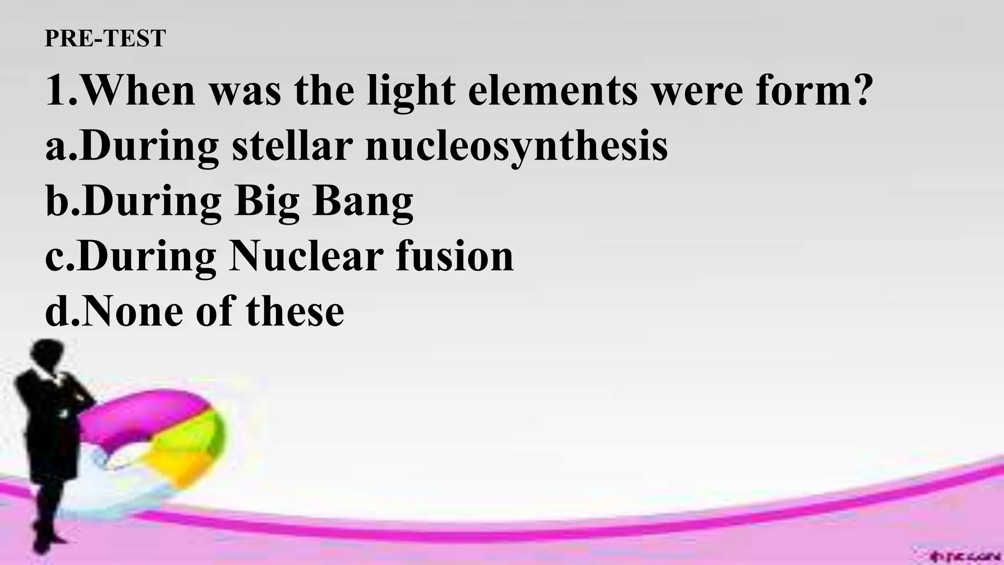 Formation of stars and heavier elements. ppt | PPTX