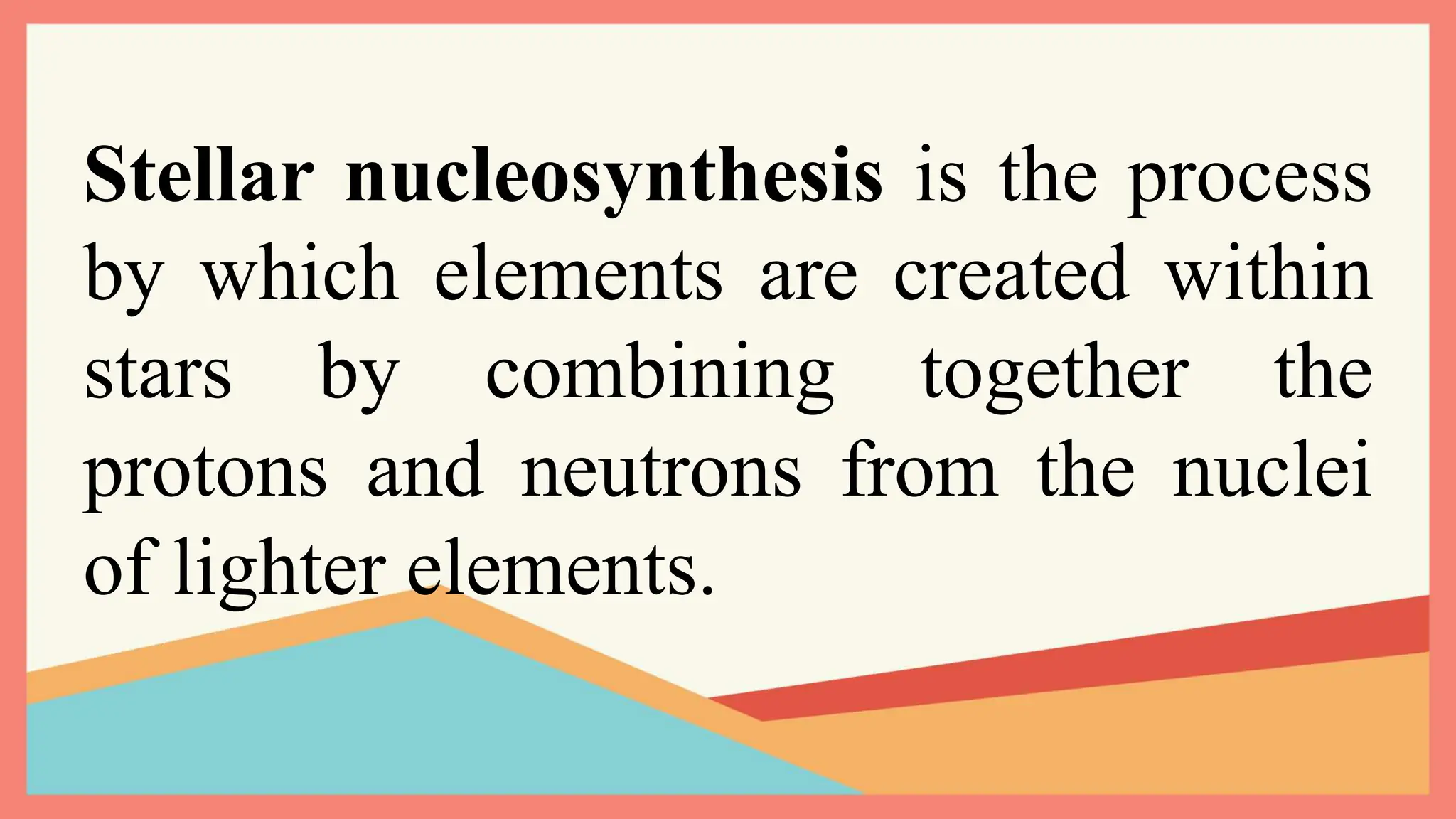 Formation of stars and heavier elements. ppt | PPTX