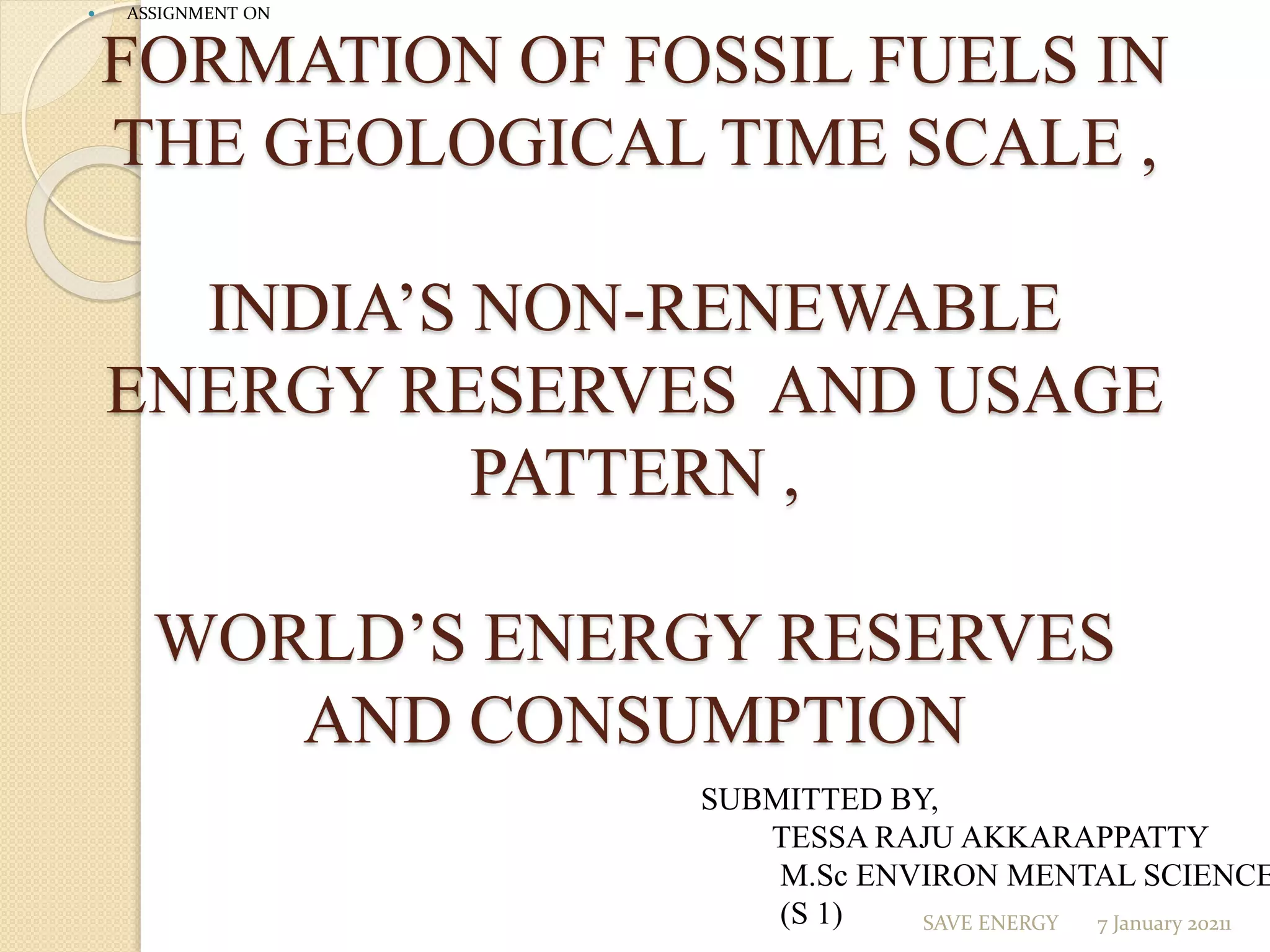 Formation of fossil fuels in the geological time scale ,energy and ...
