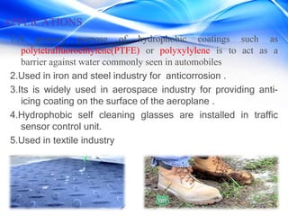 FORMATION OF HYDROPHOBIC MATERIALS | PPTX