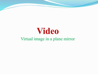 Formation of image in a plane mirror | PPTX