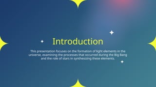 Formation of Light Elements - Physical Science .pptx