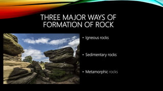 Formation of rocks | PPTX