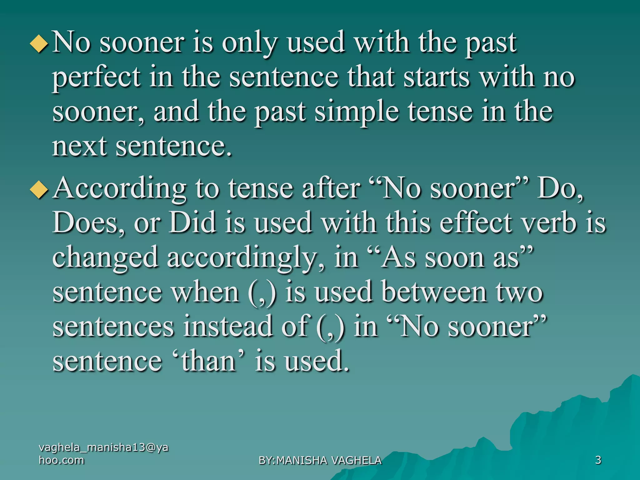 Formation of sentences of no sooner .......than