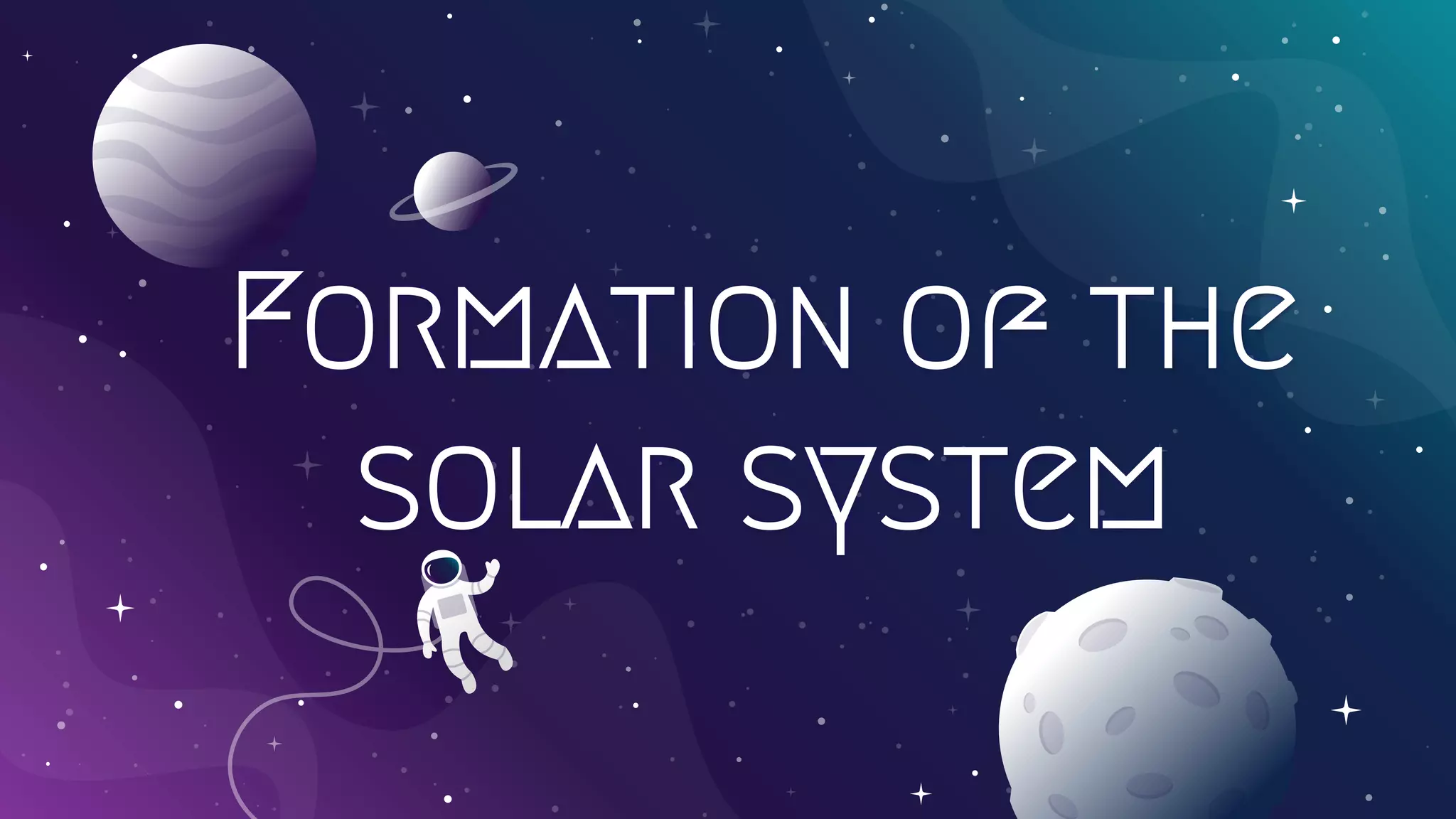 Formation of Solar System | PPT