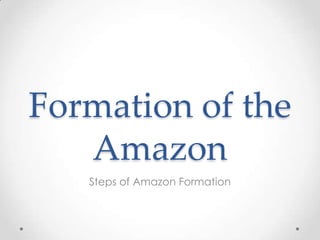 Formation of the Amazon Basin | PPTX | Geography | Science