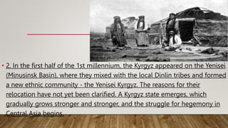 Formation of the Kyrgyz people.pptx history | PPT