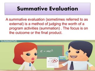 Formative and summative evaluation in Education | PPTX