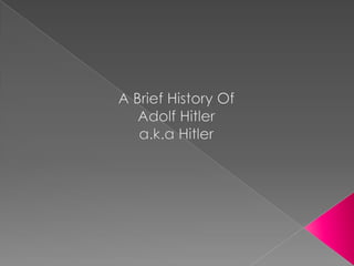 Early Life of Hitler | PPTX