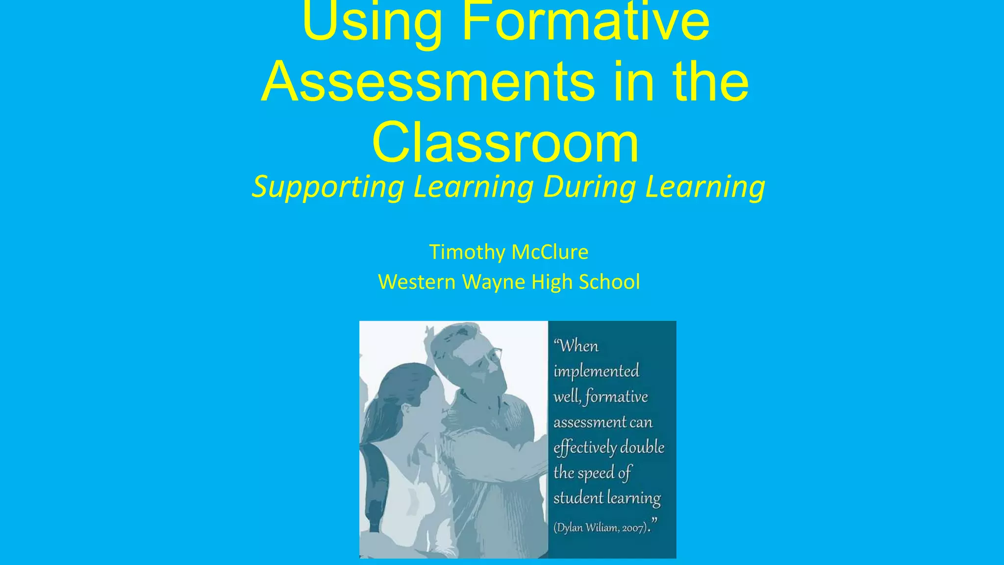 Using Formative Assessment in the Classroom Presentation | PPTX