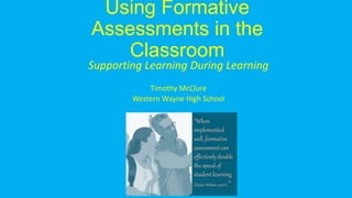 Using Formative Assessment in the Classroom Presentation | PPTX