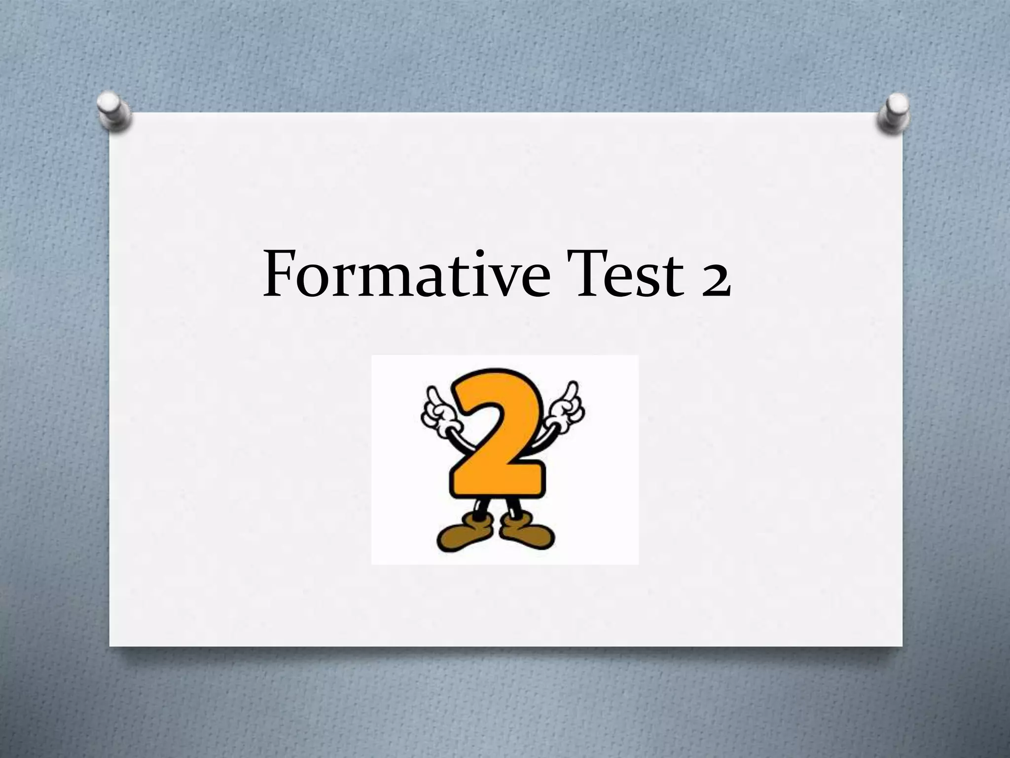 Formative test 2 | PPT