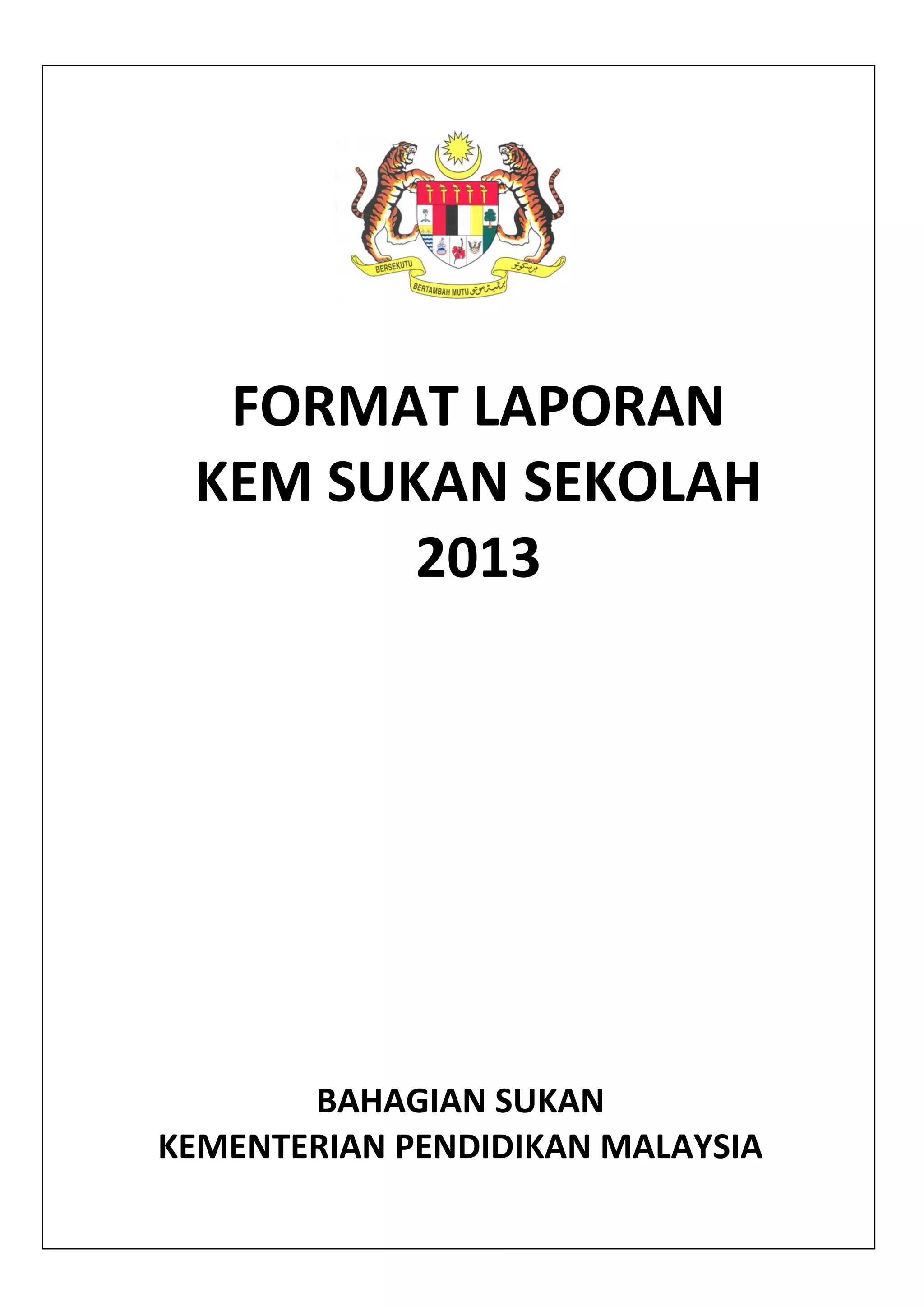 Format laporan kem sukan sekolah 2013 | PDF