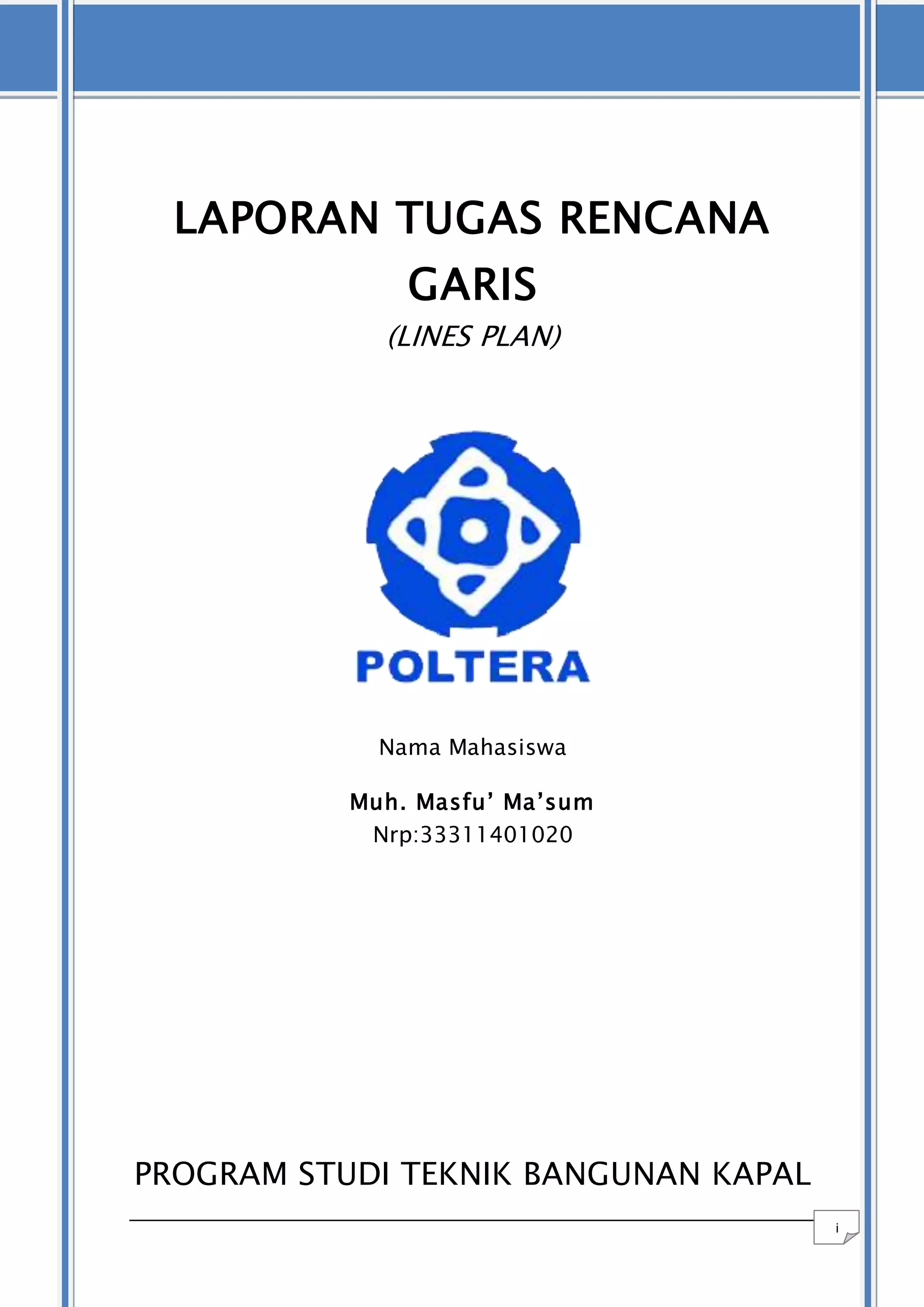 Format laporan lines plan (nsp) Ship Building Engineering 2015 ...