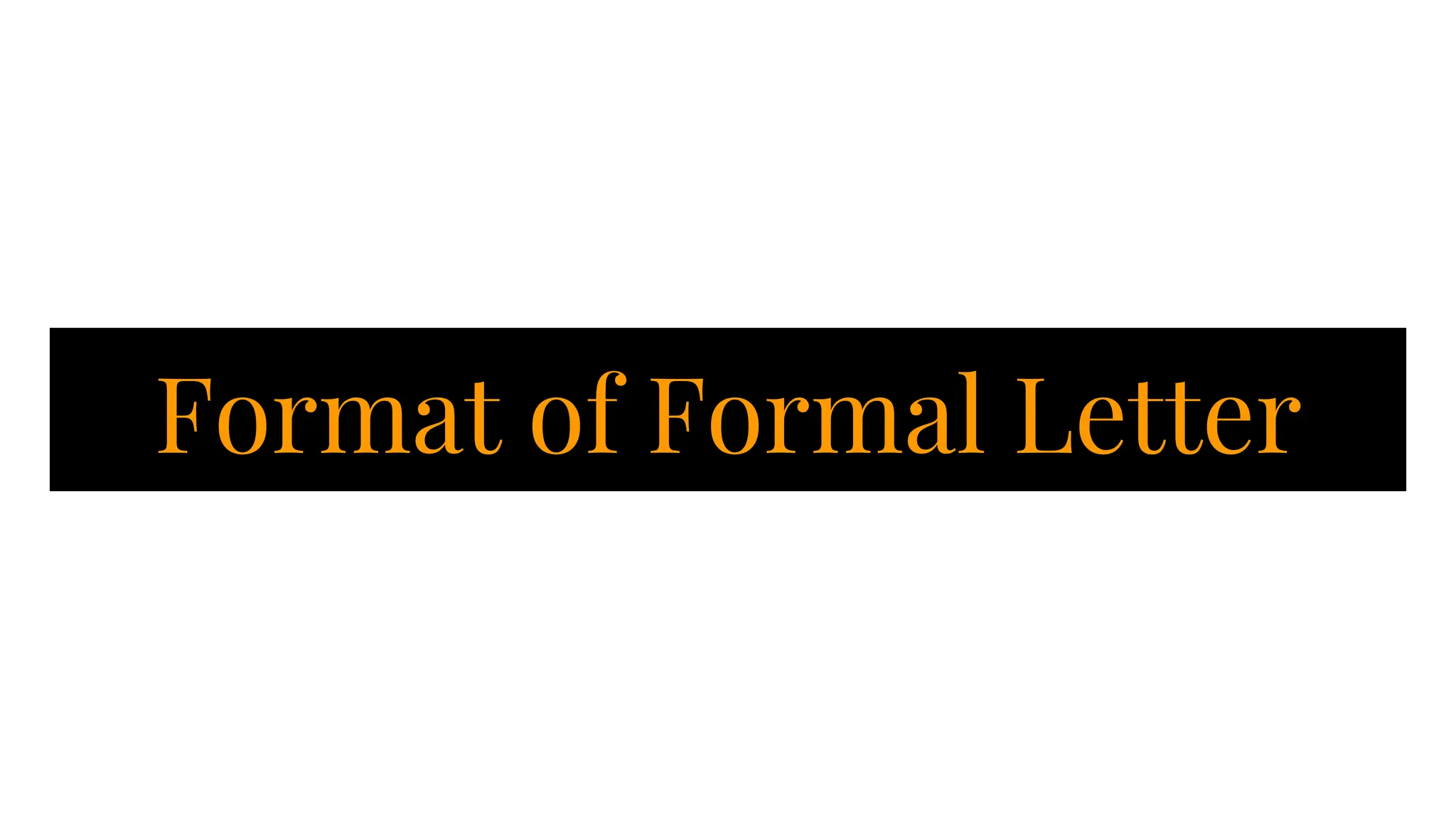 Format of Formal Letter.pptx