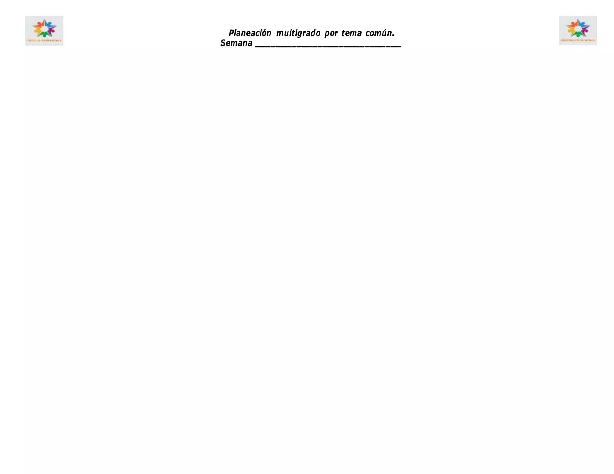 FORMATO PLANEACION MULTIGRADO TEMA COMÚN.docx