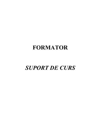 Formator_Suport_de_Curs.doc
