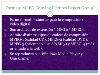 Formatos de multimedia más usados | PPT