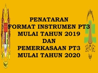 Format Pentaksiran PT3.pptx is introduced in govt own school | PPTX
