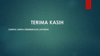 FORMAT PENULISAN LAPORAN...........................pptx