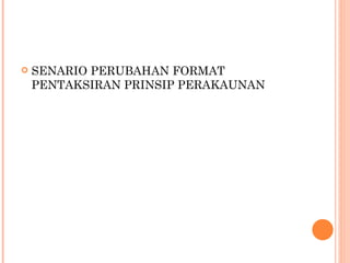 Format prinsip perakaunan bermula 2011 | PPT