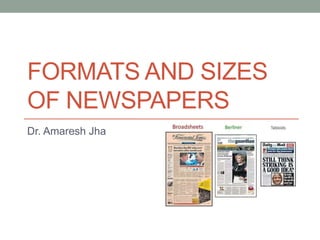 Formats and sizes of newspapers | PPT