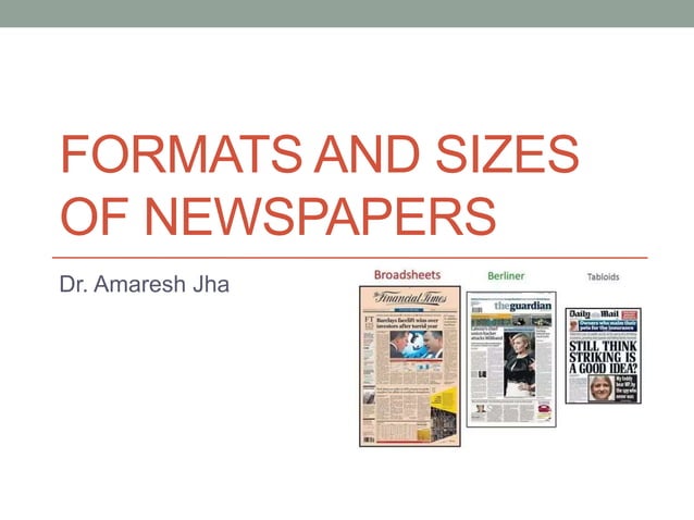 Formats and sizes of newspapers | PPT