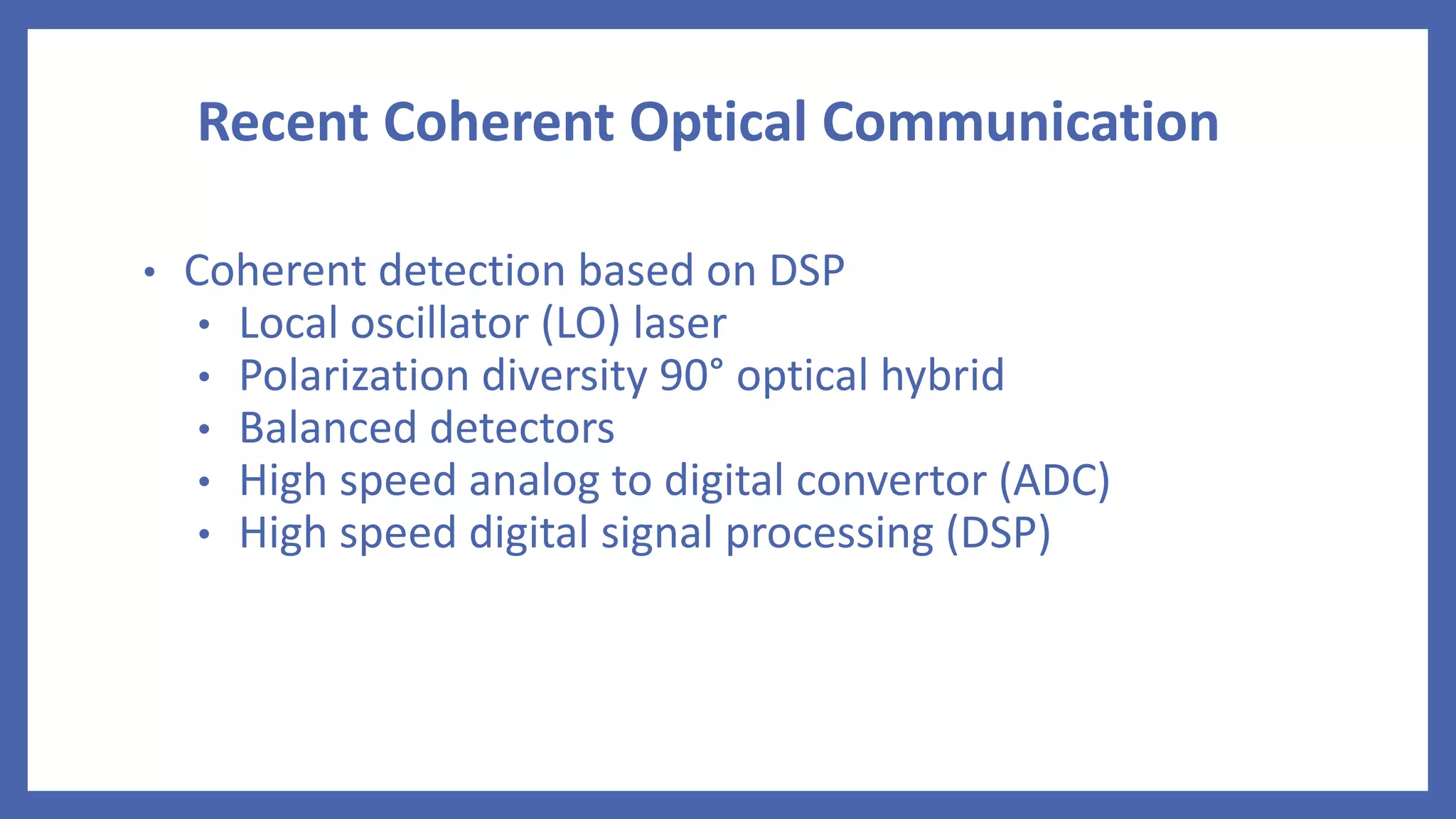 Formats for coherent optical communications -OPTICAL COMMUNICATIONS | PPTX