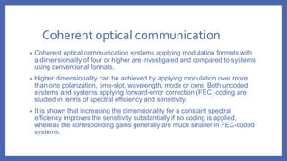Formats for coherent optical communications -OPTICAL COMMUNICATIONS ...