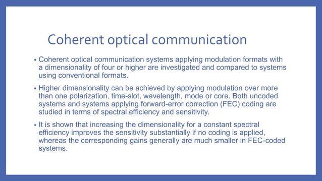 Formats for coherent optical communications -OPTICAL COMMUNICATIONS ...