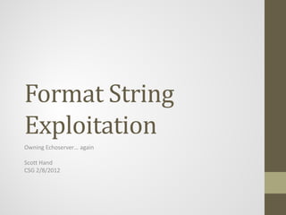 Format String Exploitation | PPT