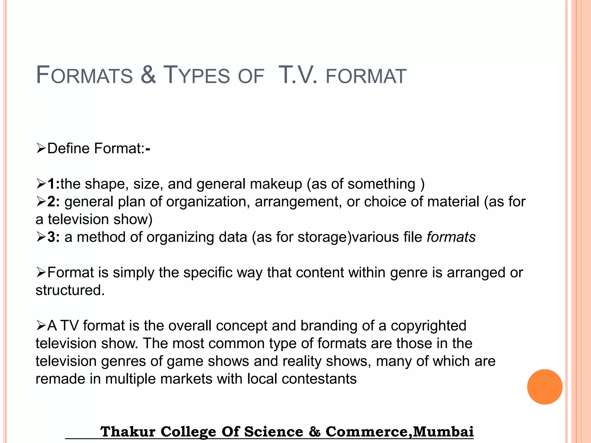 Understanding TV Formats & types of format Part B | PPTX