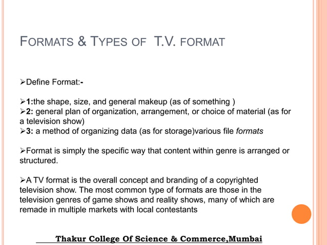 Understanding TV Formats & types of format Part B | PPTX