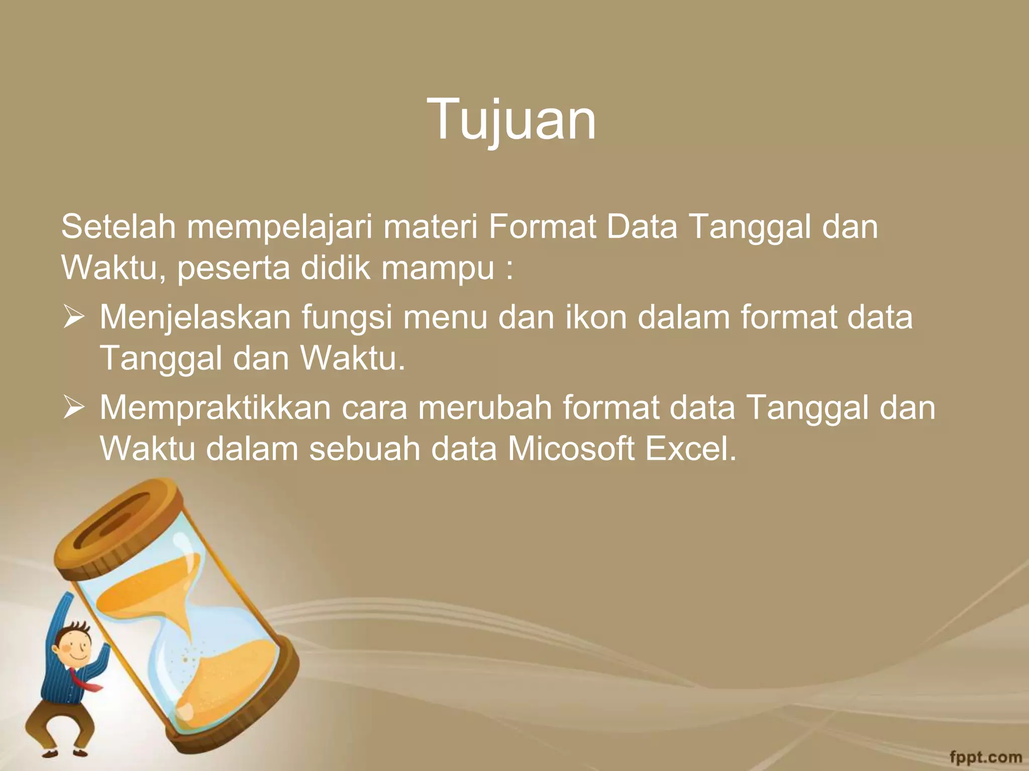 Format tanggal dan waktu ms. excel | PPTX