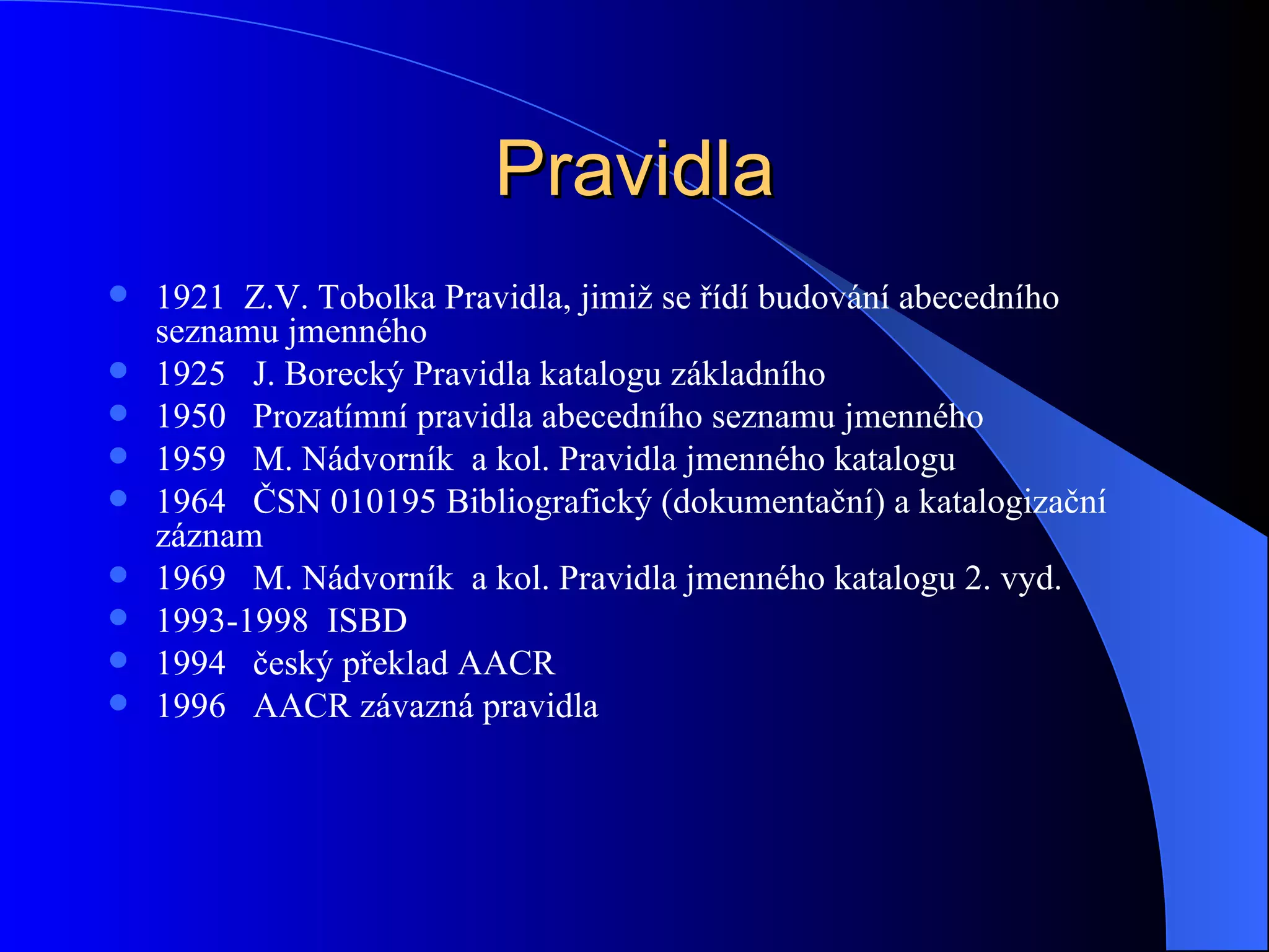 Standardy, formáty, pravidla UNIMARC, MARC21, AACR | PPT