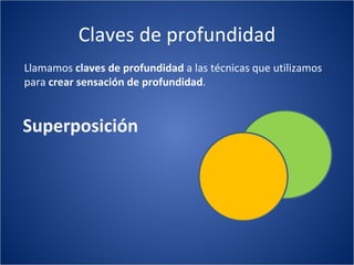 Forma y claves de profundidad | PPS